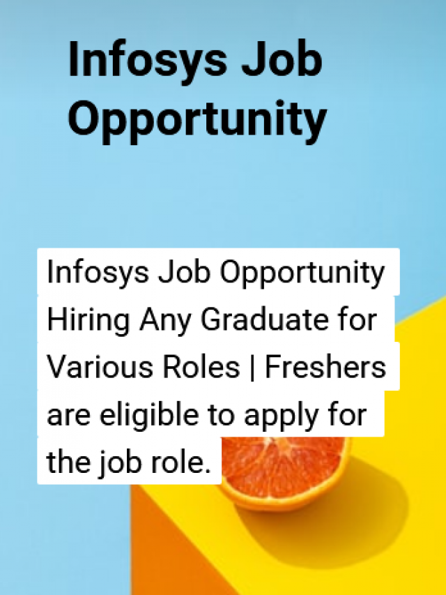 Infosys Job Opportunity Hiring Any Graduate for Various Roles - KickCharm