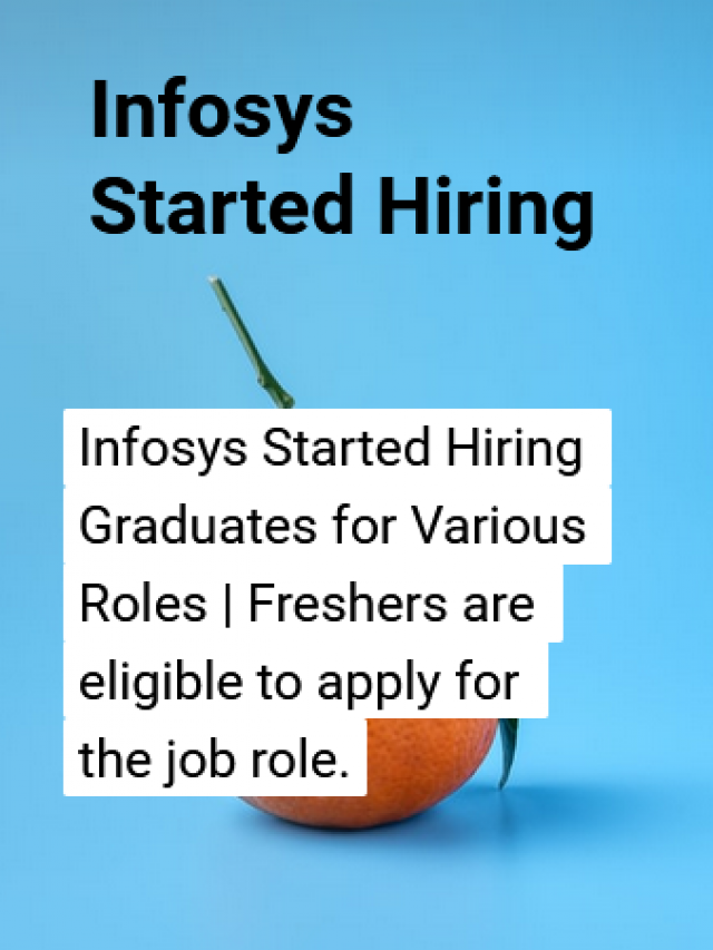 Infosys Started Hiring Graduates for Various Roles - KickCharm