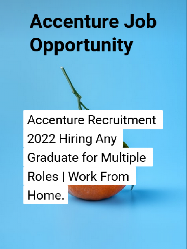 Accenture Job Opportunity Hiring Any Graduate Across India - KickCharm