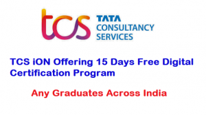 TCS iON Offering 15 Days Free Digital Certification Program | WFH | Any ...